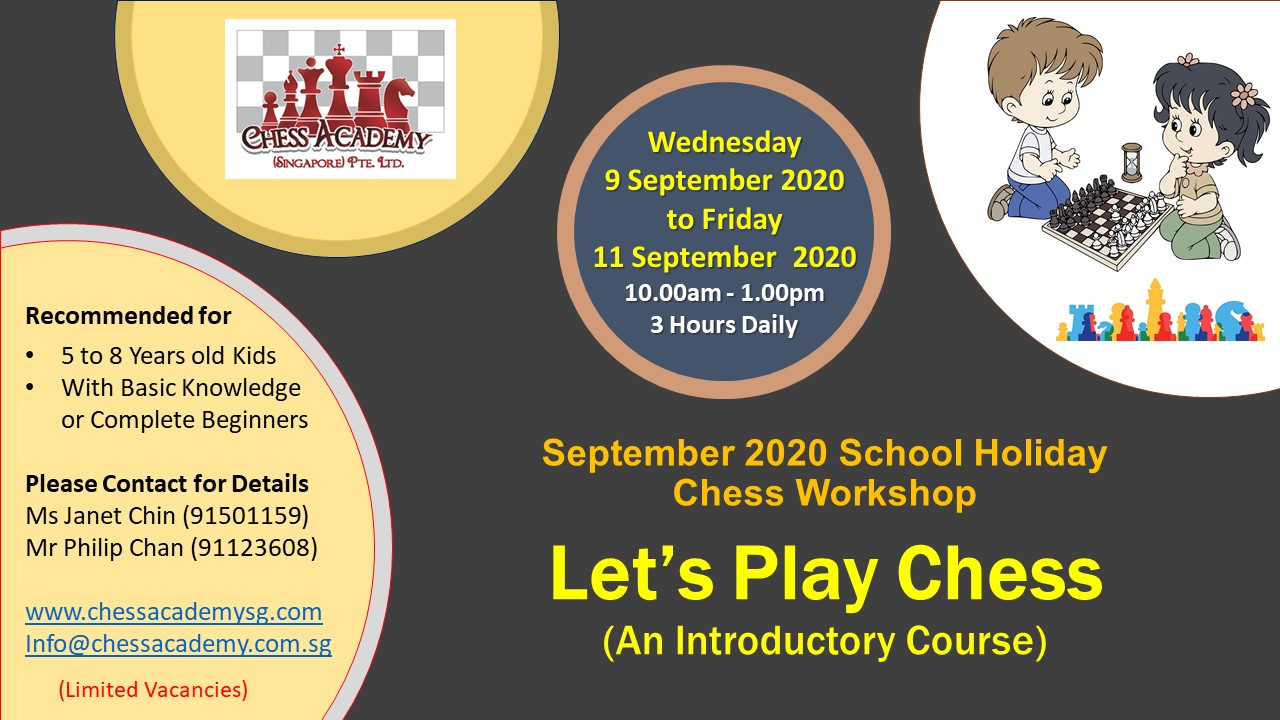 2020 September School Holiday Chess Workshop – CHESS ACADEMY (SINGAPORE ...