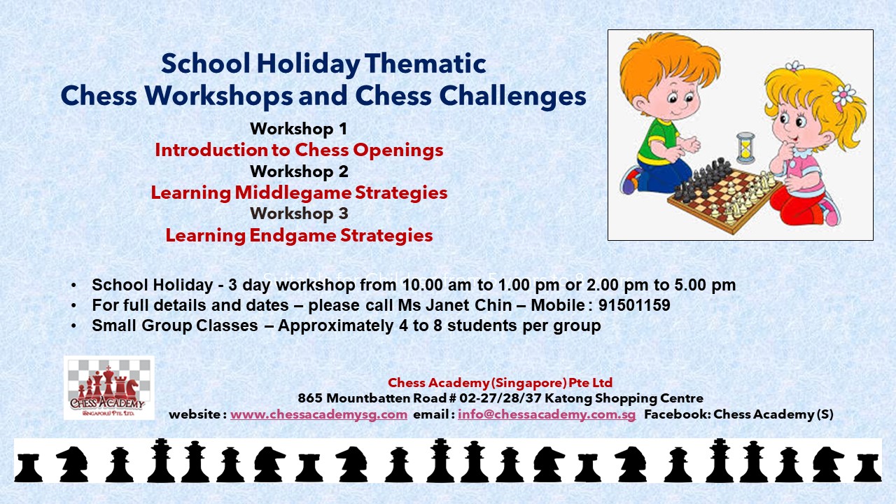 2020 Year End School Holiday Thematic Chess Workshops & Chess ...